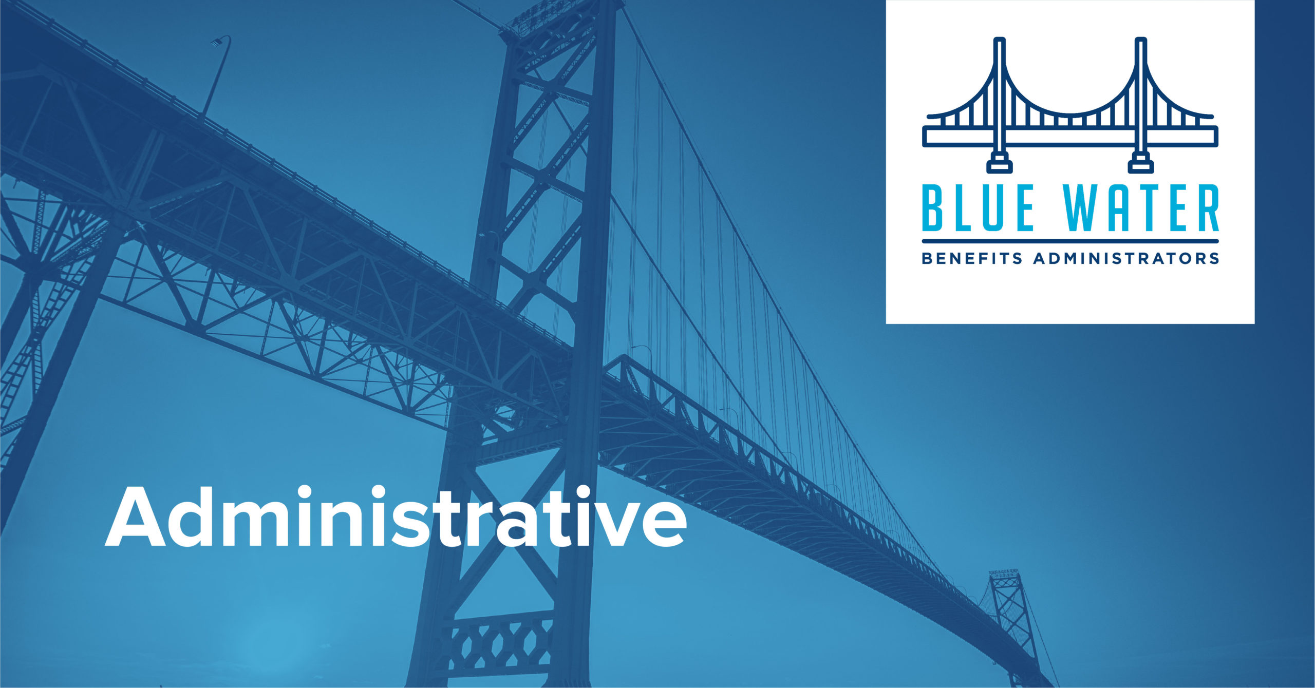 Administrative – Blue Water Benefits Administrators